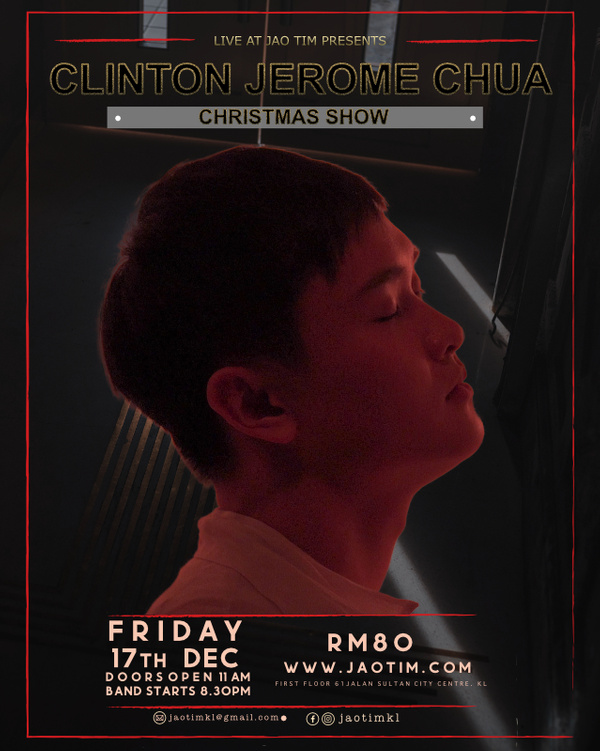 Clinton Jerome Chua - Christmas Show 17th Dec 2021 - Jao Tim