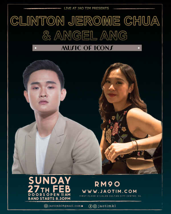 Clinton Jerome Chua & Angel Ang - Music of Icons 27th Feb 2022 - Jao Tim