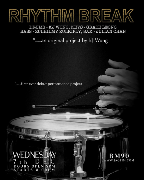 Rhythm Break - KJ Wong First Debut Project - 7th Dec 2022 - Jao Tim