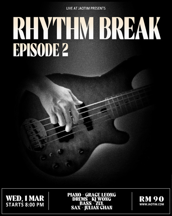 Rhythm Break Episode 2 - 1st March 2023 (Jazz) - Jao Tim