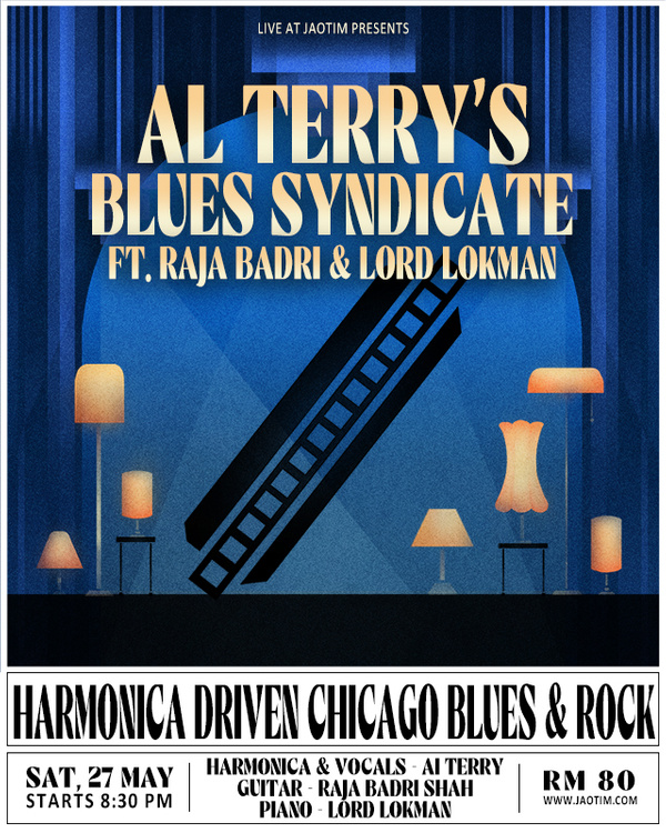 AL Terry's Blues Syndicate ft. Raja Badri Shah & Lord Lokman - 27th May ...