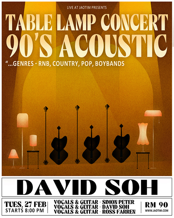 Table Lamp Concert ft. David Soh - 27th Feb 2024 (90's Acoustic - R&B ...