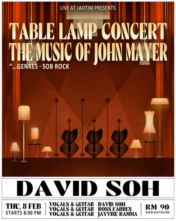 Table Lamp Concert ft. David Soh - 8th Feb 2024 (John Mayer) - Jao Tim