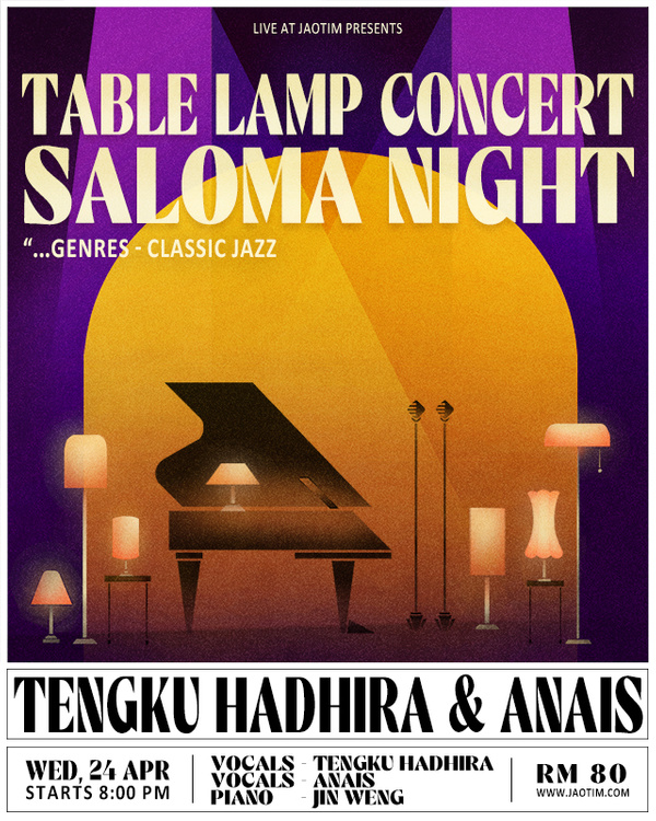 Table Lamp Concert ft. Tengku Hadhira & Anais - 24th April 2024 (Saloma ...