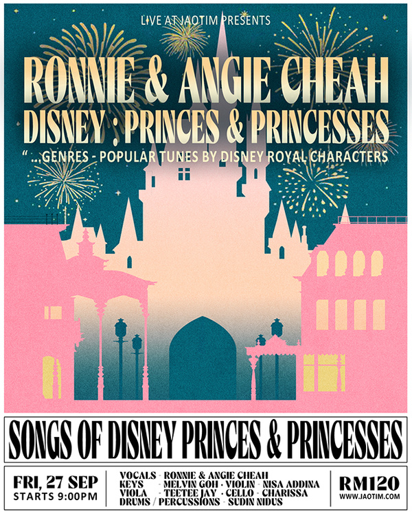 Disney : Prince & Princesses ft. Ronnie & Angie Cheah - 27th Sept 2024 ...