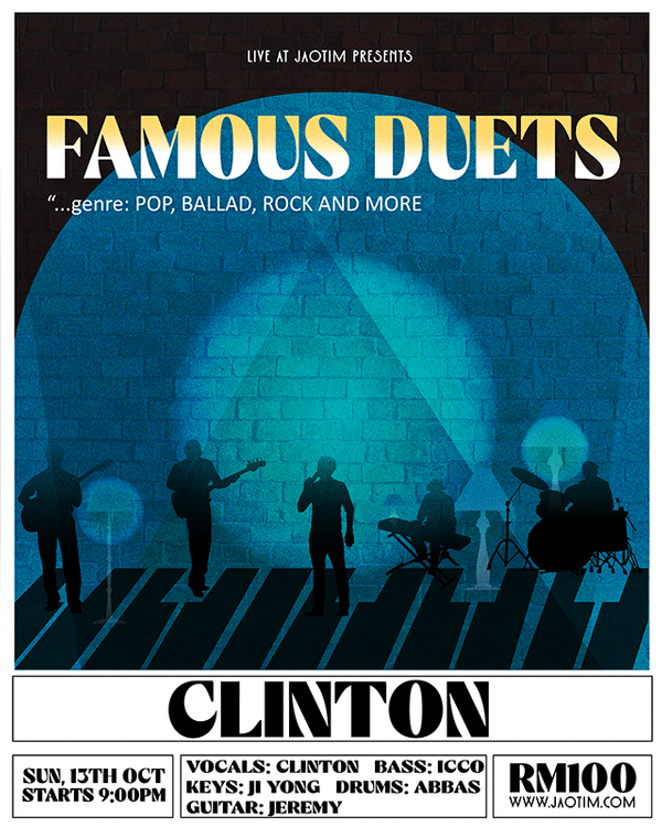Famous Duets ft. Clinton Jerome Chua - 13th Oct 2024 - Jao Tim