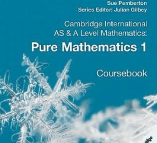 Cambridge International AS & A Level Mathematics: Pure Mathematics 1 ...